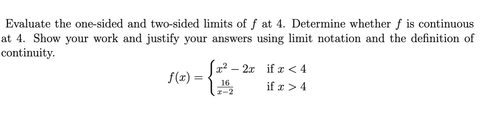 Solved Evaluate the one-sided and two-sided limits of f at 4 | Chegg.com