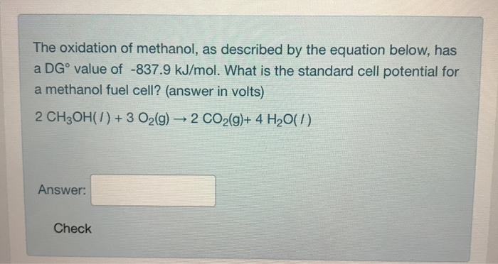 Solved The oxidation of methanol, as described by the | Chegg.com