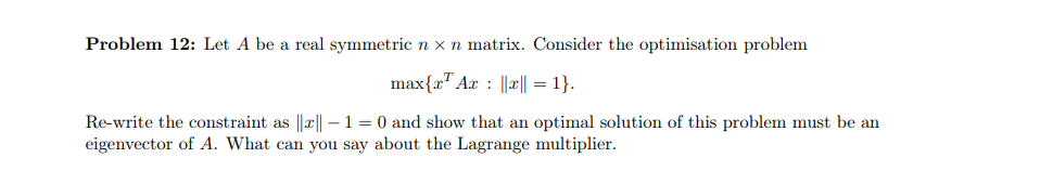 Solved Problem 12: Let A be a real symmetric nxn matrix. | Chegg.com