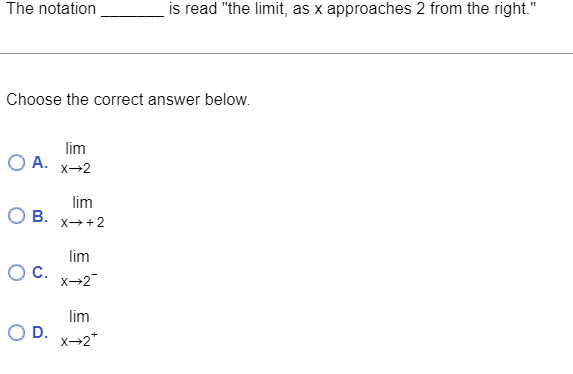 Solved The notationis read "the limit, ﻿as x ﻿approaches 2 | Chegg.com