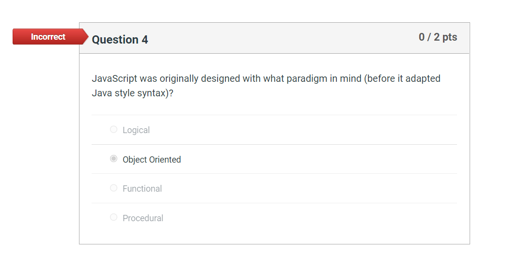 Solved JavaScript was originally designed with what paradigm | Chegg.com