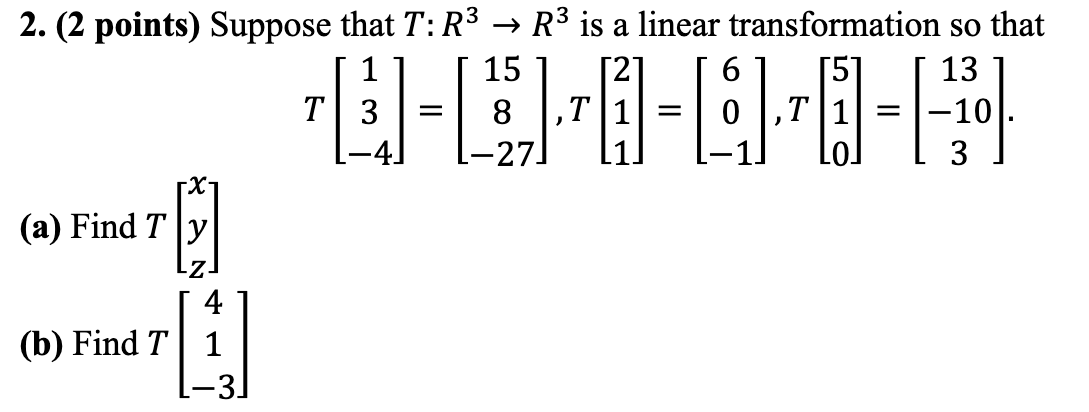2. (2 points) Suppose that T:R3→R3 is a linear | Chegg.com