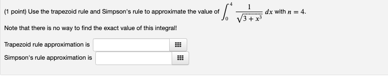 Solved 1 point) Use the trapezoid rule and Simpson's rule to | Chegg.com