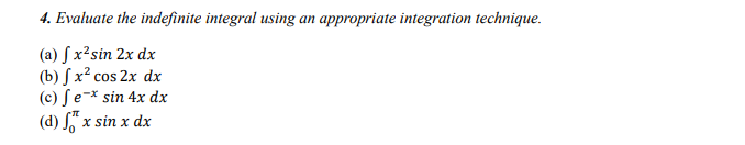 Solved Evaluate the indefinite integral using an appropriate | Chegg.com