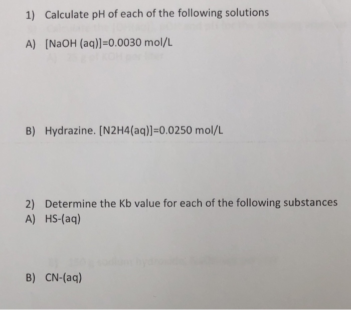 Solved Calculate pH of each of the following solutions 1) A) | Chegg.com