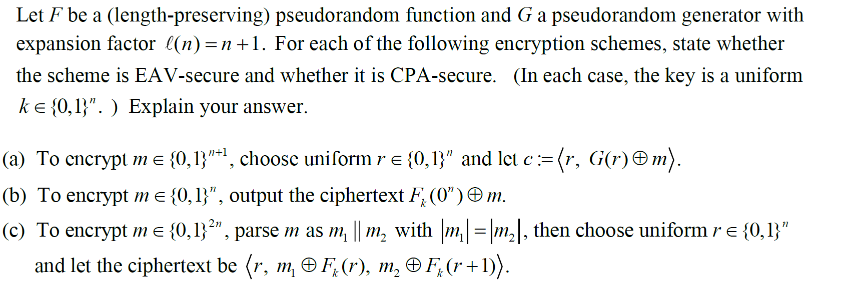 Let F Be A Length Preserving Pseudorandom Function 