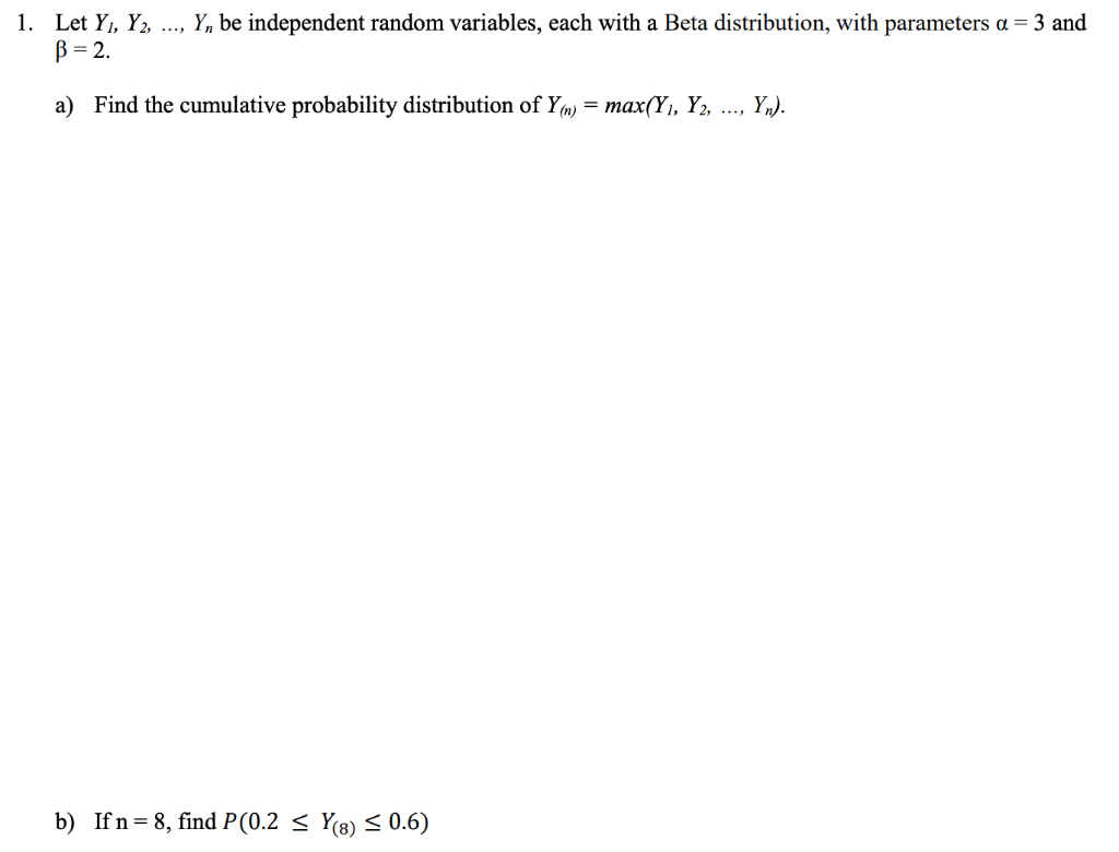Solved Yn be independent random variables, each with a Beta | Chegg.com