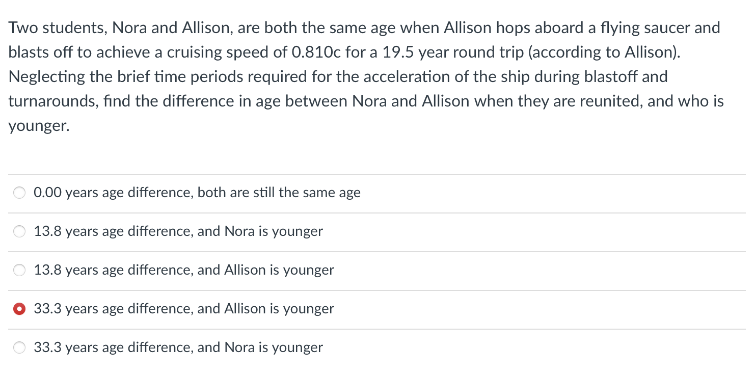 Solved Two students, Nora and Allison, are both the same age | Chegg.com