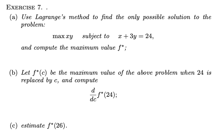 Solved EXERCISE 7. . (a) Use Lagrange's method to find the | Chegg.com