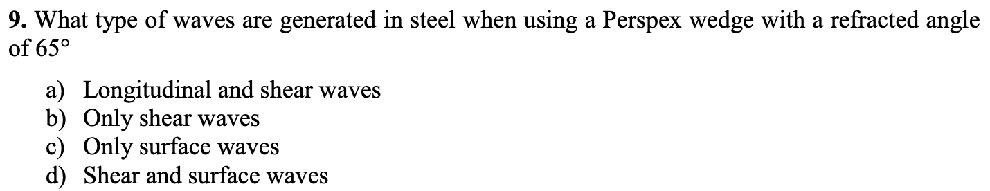 Solved 9. What type of waves are generated in steel when | Chegg.com