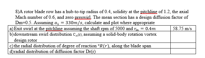8) A rotor blade row has a hub-to-tip radius of 0.4, | Chegg.com