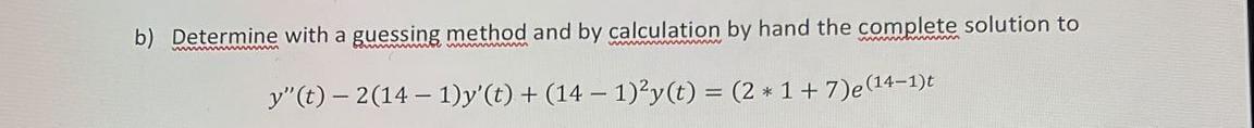 Solved b) Determine with a guessing method and by | Chegg.com