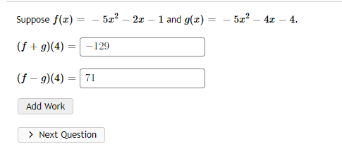 Solved Suppose f(x)=−5x2−2x−1 and g(x)=−5x2−4x−4 (f+g)(4)= | Chegg.com