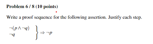 Solved Write a proof sequence for the following assertion. | Chegg.com