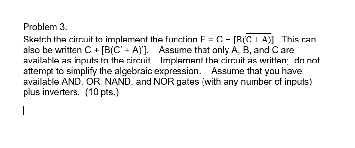 Solved Problem 3. Sketch the circuit to implement the | Chegg.com
