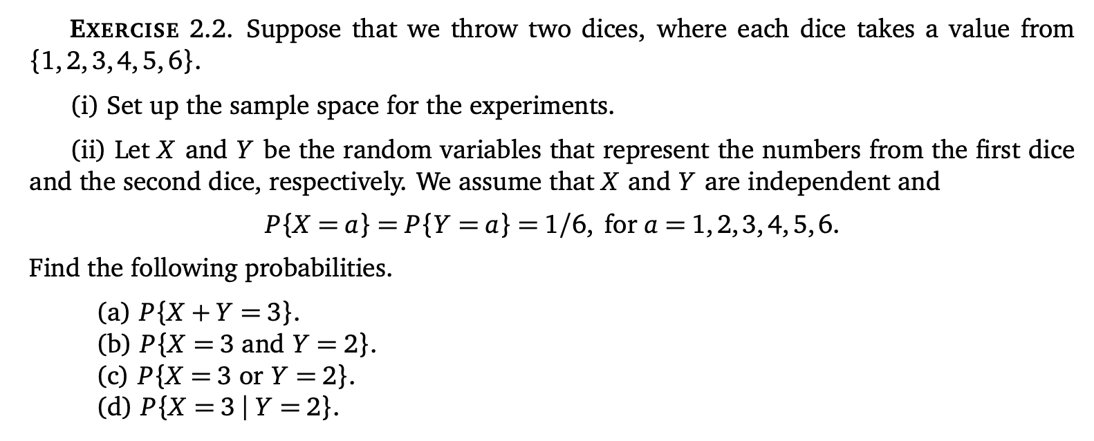 Solved EXERCISE 2.2. Suppose that we throw two dices, where | Chegg.com