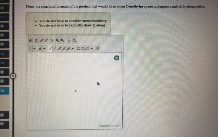 Solved Draw the structural formula of the product that would | Chegg.com