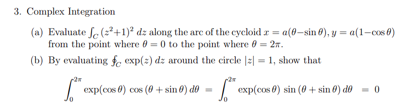 3. Complex Integration (a) Evaluate ∫C(z2+1)2dz along | Chegg.com