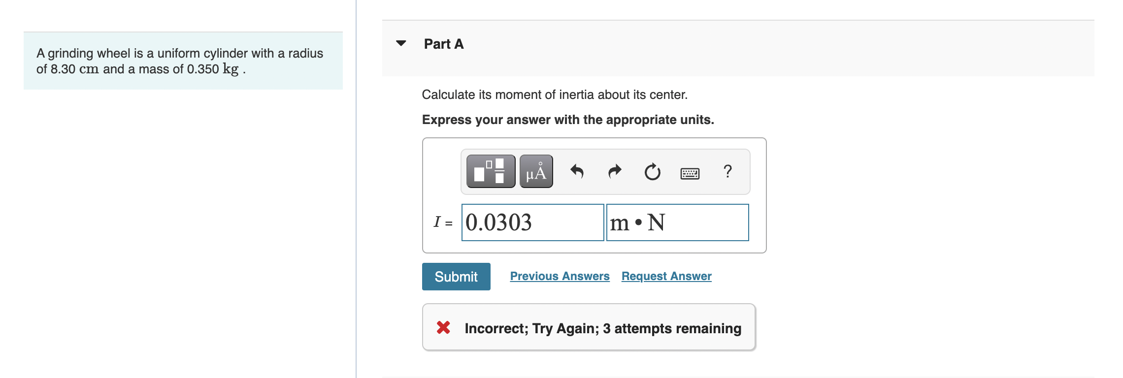 Solved A grinding wheel is a uniform cylinder with a radius | Chegg.com