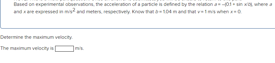 Solved Based on experimental observations, the acceleration | Chegg.com