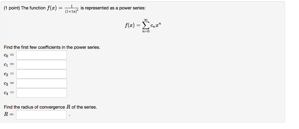 Solved (1 point) The functionis represented as a power | Chegg.com