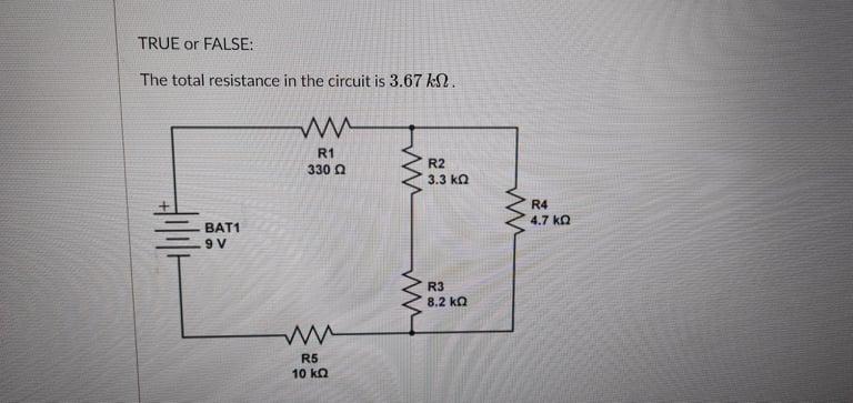 Solved TRUE or FALSE: The total resistance in the circuit is | Chegg.com