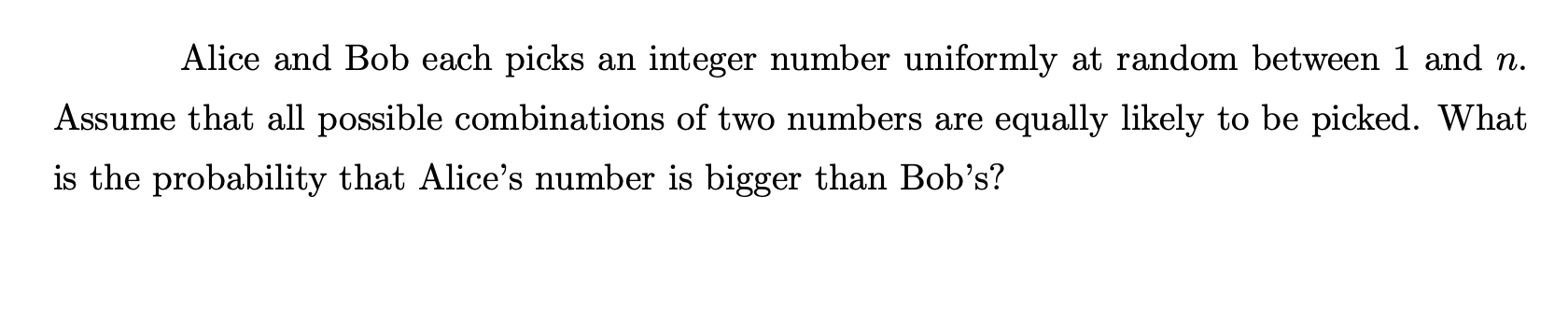 Solved Alice and Bob each picks an integer number uniformly | Chegg.com