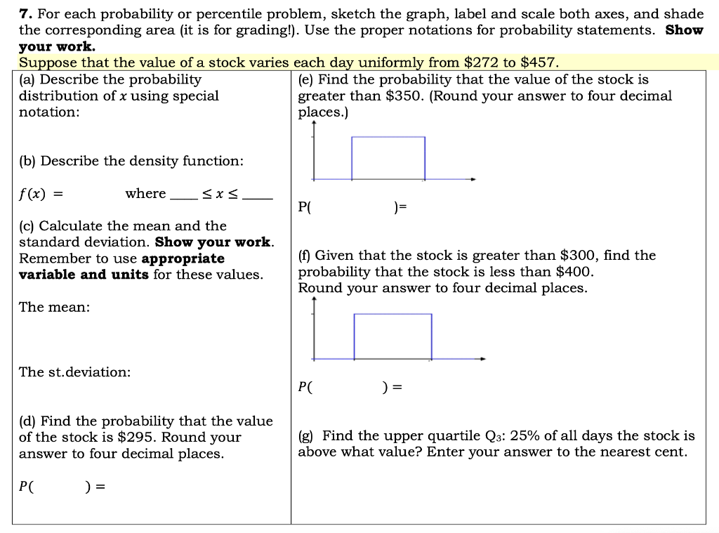 Solved 7. For each probability or percentile problem, sketch | Chegg.com