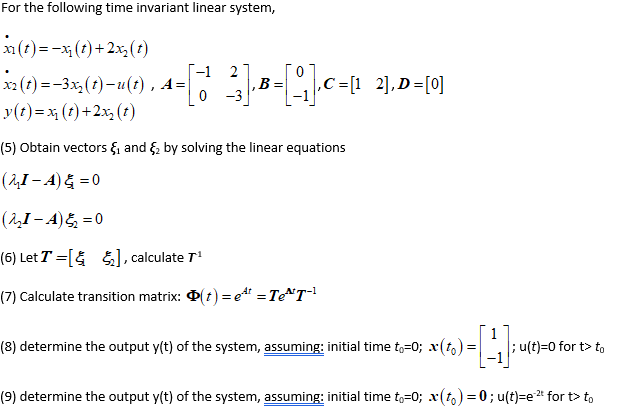 Solved For the following time invariant linear system, | Chegg.com