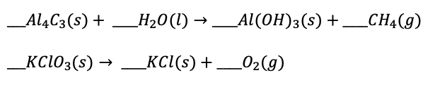 Solved _Al4C3(s) + _H2O(l) → _Al(OH)3(s) +_CH4(9) _KCIO3(s) | Chegg.com