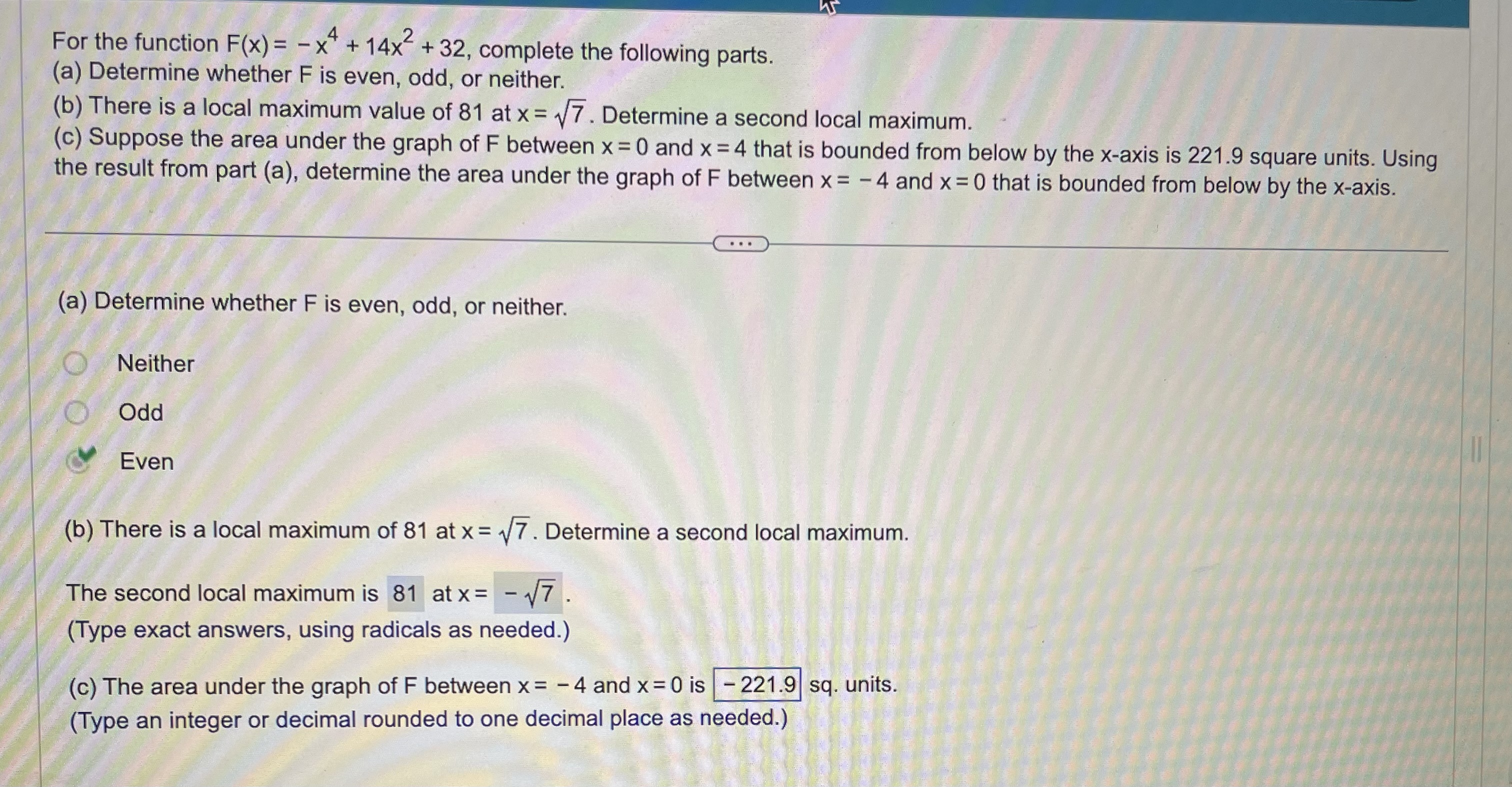 Solved For the function F(x)=−x4+14x2+32, complete the | Chegg.com