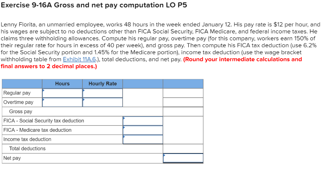 Solved Exercise 9-16A Gross and net pay computation LO P5 | Chegg.com
