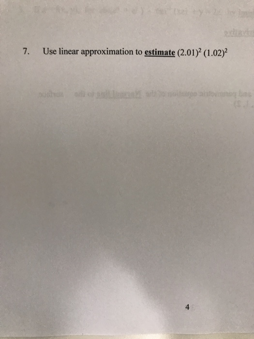 Solved 7. Use linear approximation to estimate (2.01) | Chegg.com