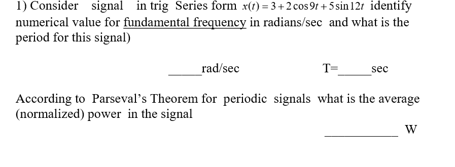 Solved 1) Consider signal in trig Series form r(t) = 3+2 cos | Chegg.com