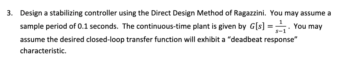 3. Design a stabilizing controller using the Direct | Chegg.com