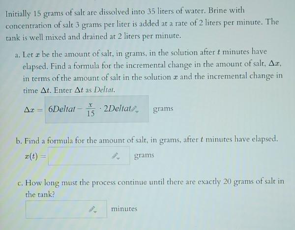 Solved Initially 15 grams of salt are dissolved into 35 | Chegg.com