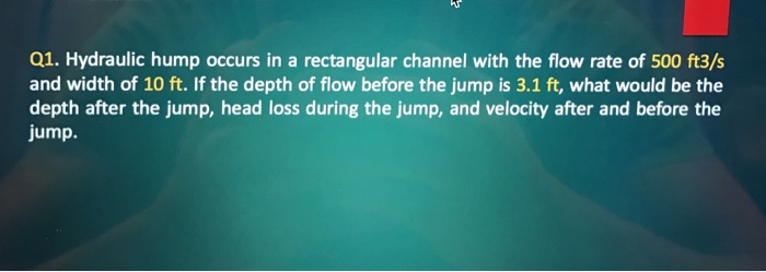 Solved Hydraulic hump occurs in a rectangular channel with | Chegg.com
