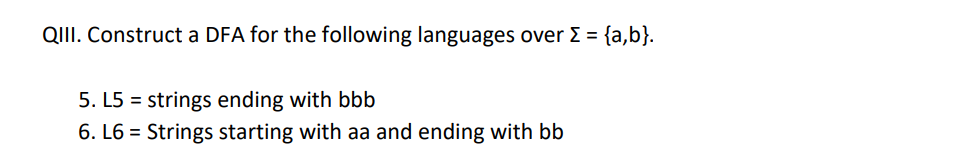 Solved QIII. Construct a DFA for the following languages | Chegg.com