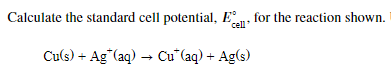 Solved Calculate the standard cell potential, Ecell ∘, for | Chegg.com