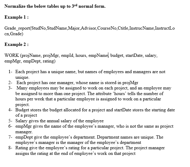Solved Normalize the below tables up to 3rd normal form. | Chegg.com