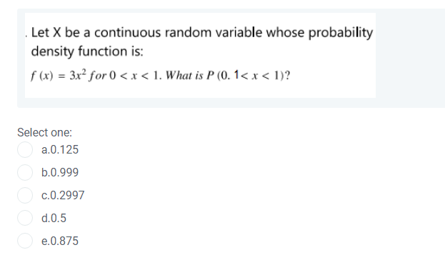 Solved Let X be a continuous random variable whose | Chegg.com