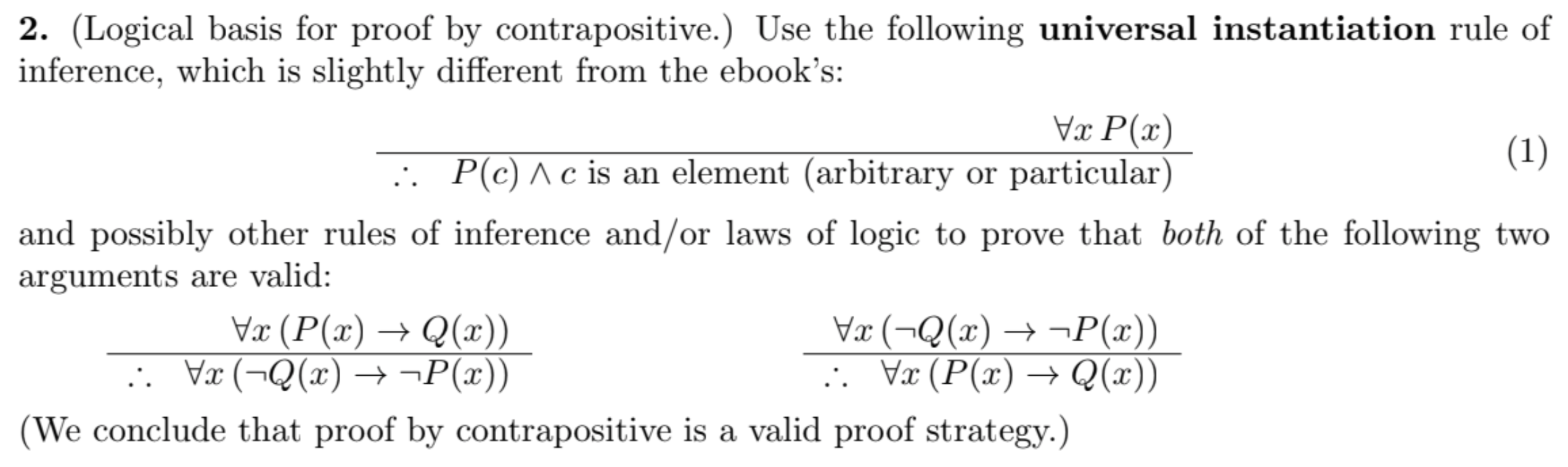 Solved 2. (Logical basis for proof by contrapositive.) Use | Chegg.com