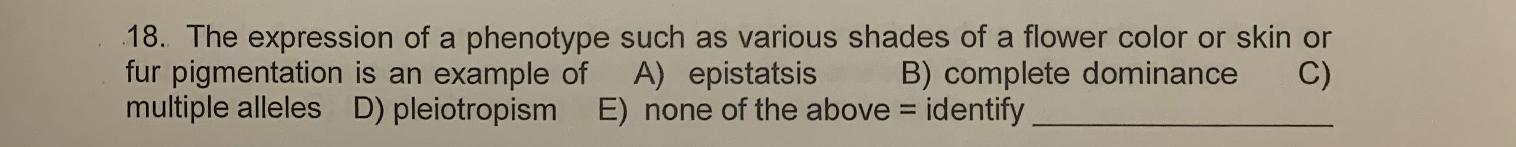 Solved The expression of a phenotype such as various shades | Chegg.com