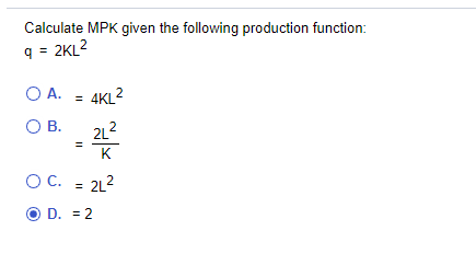 Solved Calculate MPK given the following production | Chegg.com