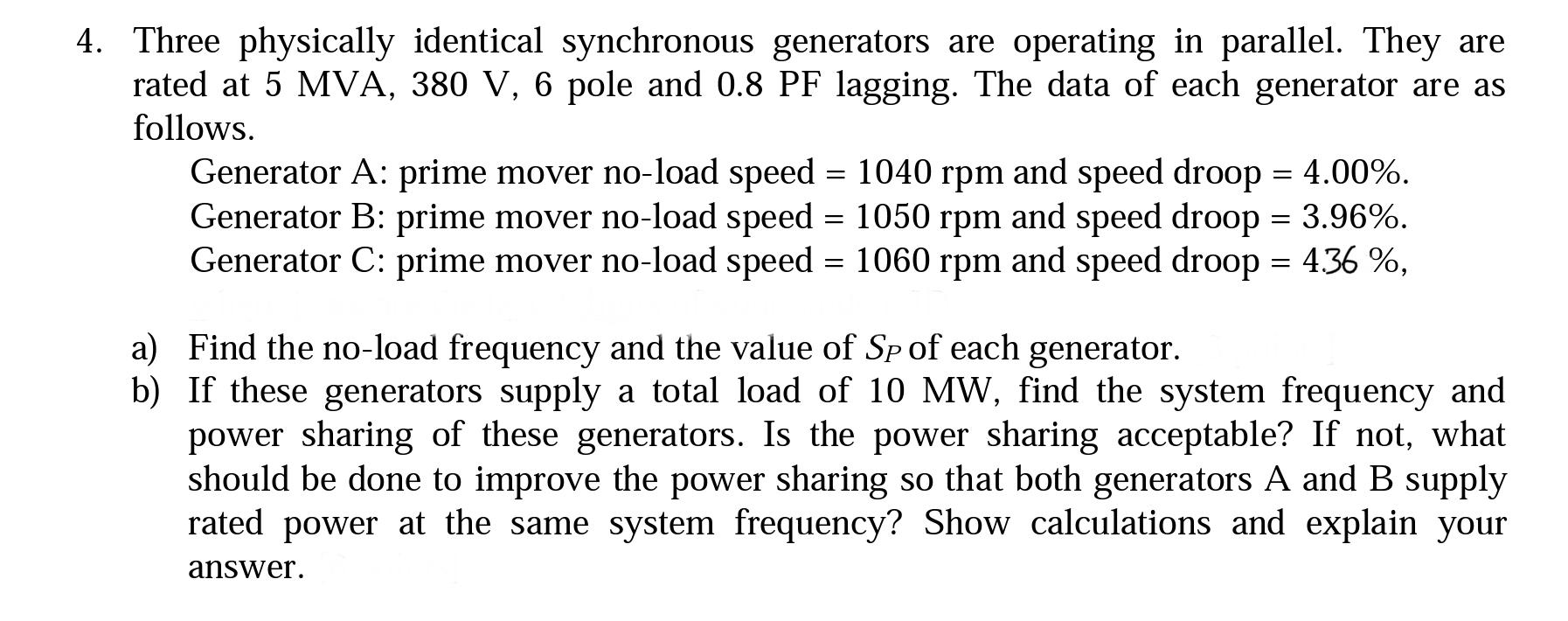 Solved 4. Three physically identical synchronous generators | Chegg.com