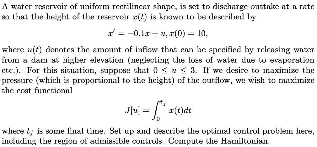 Solved A water reservoir of uniform rectilinear shape, is | Chegg.com