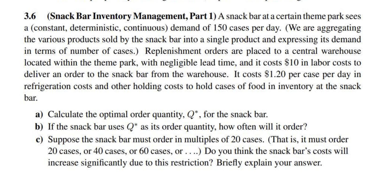 Solved 3.7 (Snack Bar Inventory Management, Part 2) For the | Chegg.com
