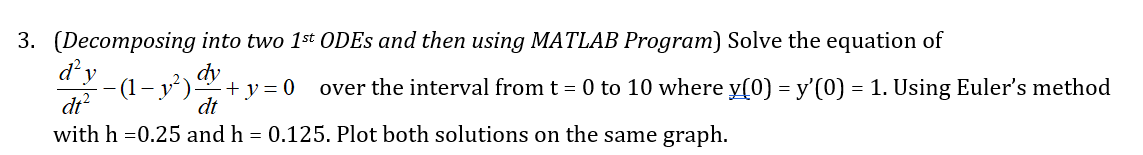 Solved 3. (Decomposing into two 1st ODEs and then using | Chegg.com