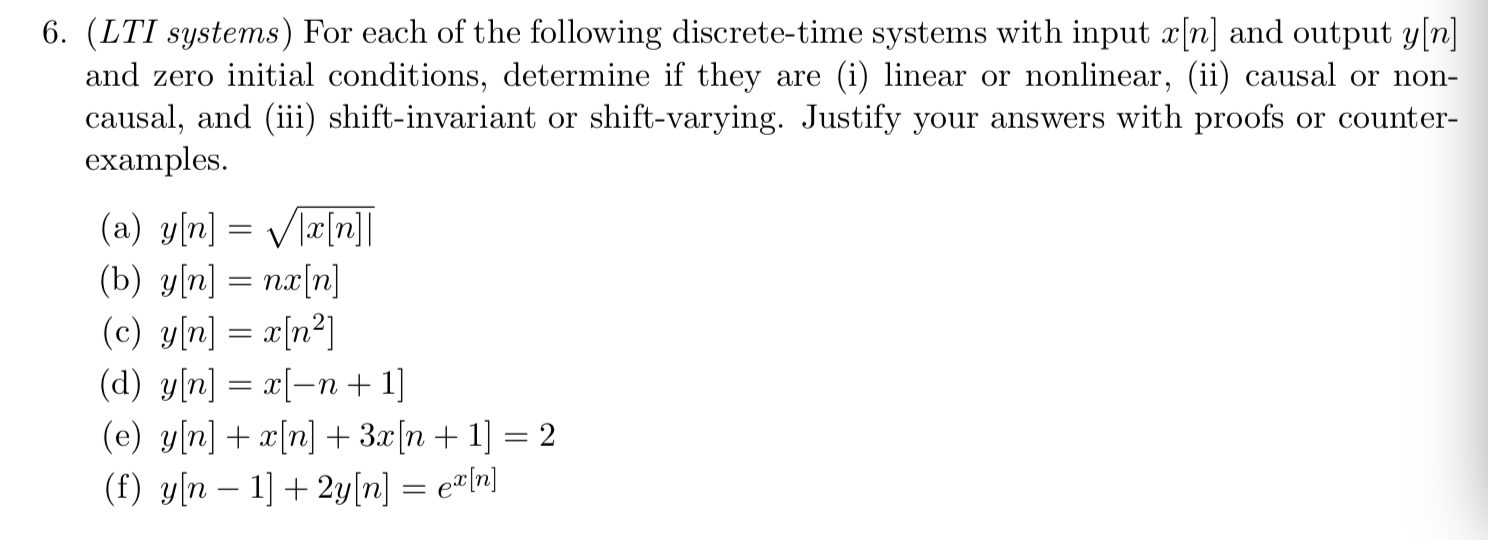 Solved 6. (LTI systems) For each of the following | Chegg.com