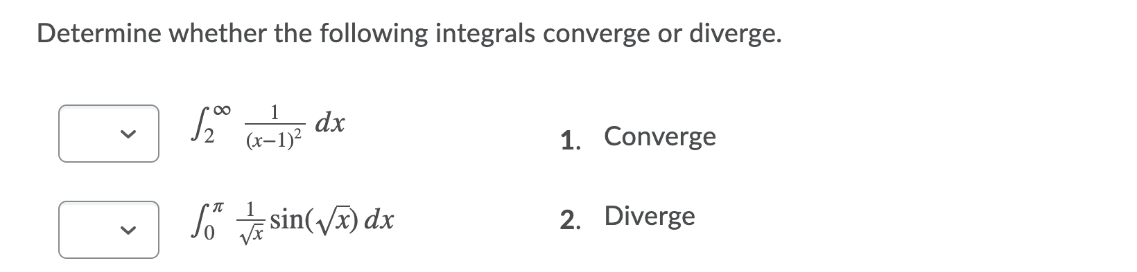 Solved Determine whether the following integrals converge or | Chegg.com